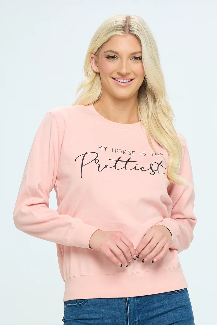 My Horse is the Prettiest Riding Sweatshirt | EverythingEQ